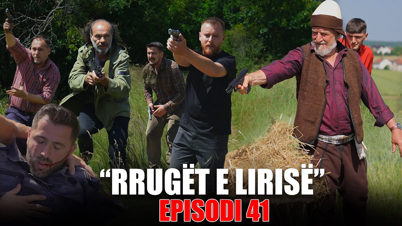 Rrugët e Lirisë - Episodi 41 (Tregime të Vjetra) - YouTube