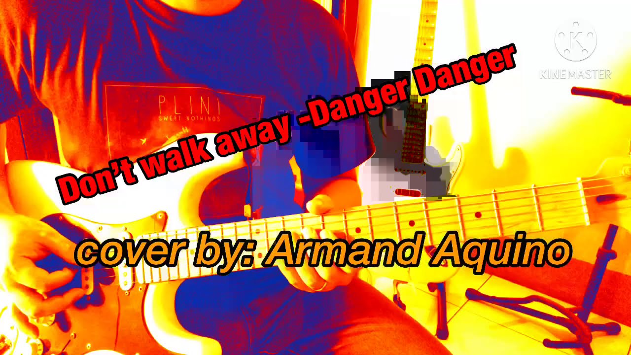 Danger Danger - Don’t walk away cover by Armand Aquino - YouTube