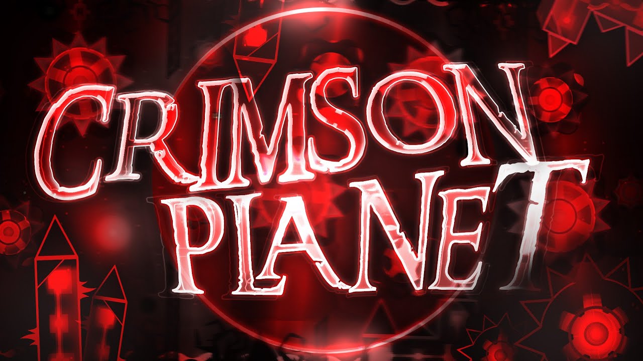 Crimson Planet by TrueOmega (Extreme Demon) | Geometry Dash - YouTube