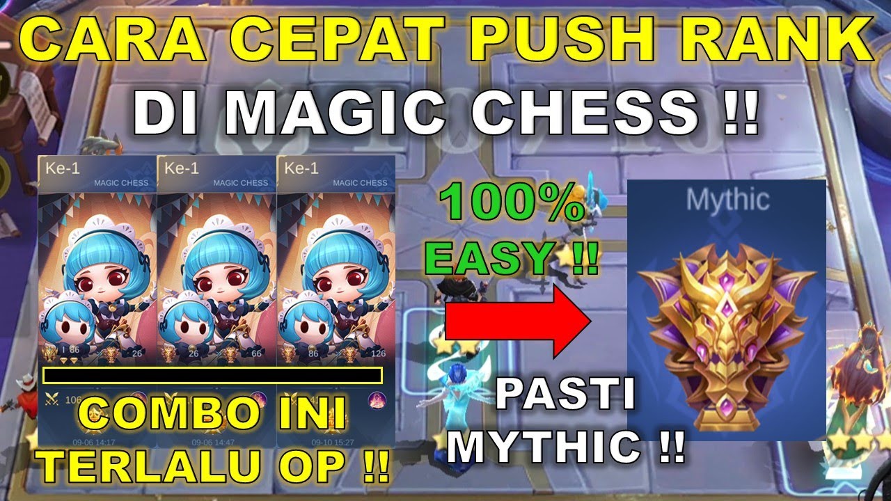 CARA CEPAT PUSH RANK DI MAGIC CHESS !! 3 HARI LANGSUNG MYTHIC !! COMBO ...