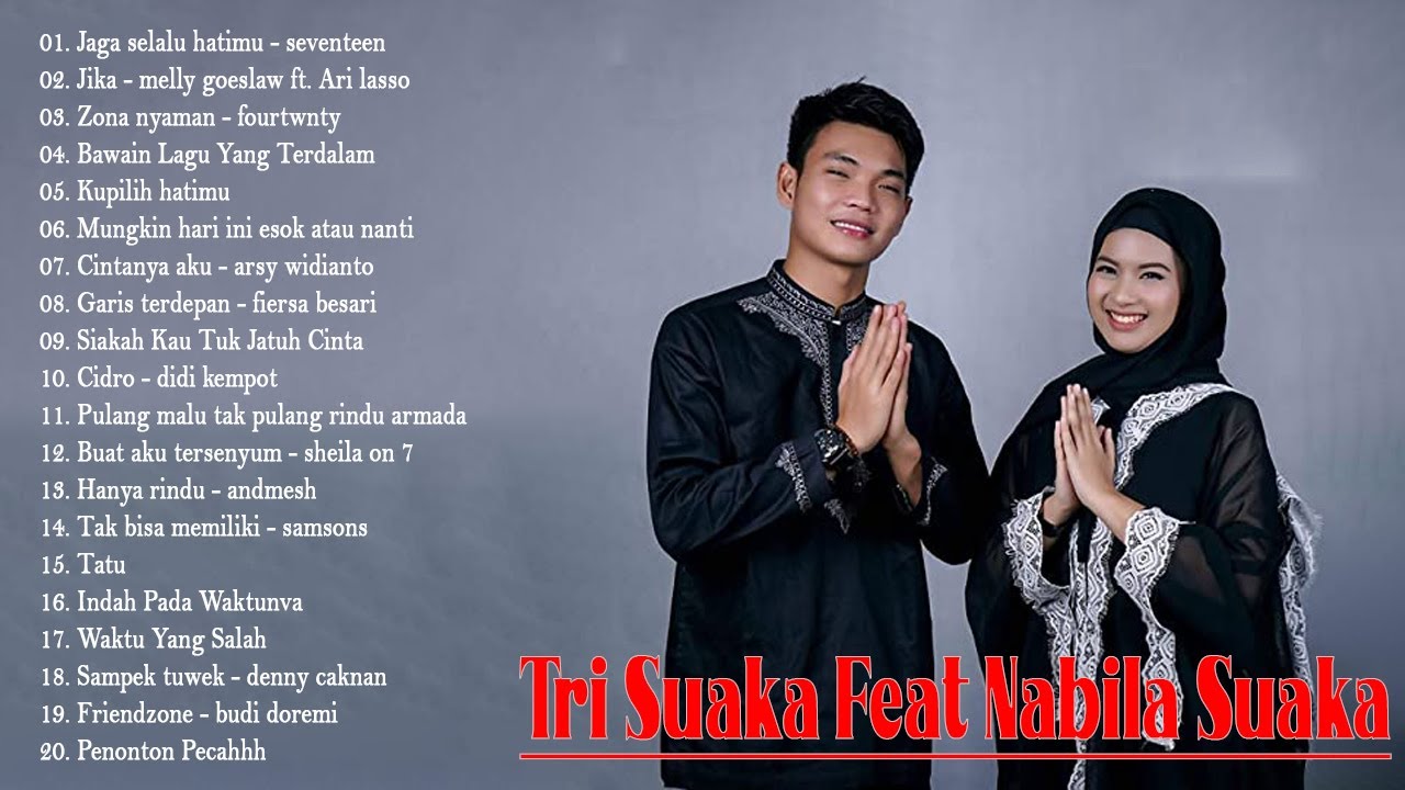 Tri Suaka feat Nabila Suaka Terbaik Full album - Duet Romantis Bikin ...