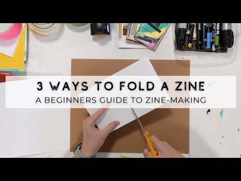 Zine Making for Beginners | Three Ways to Fold a Zine #zine, # ...