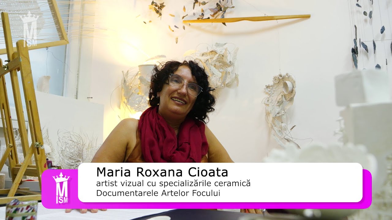 Maria Roxana Cioată „E o alchimie întreagă în atelierul unui artist ...