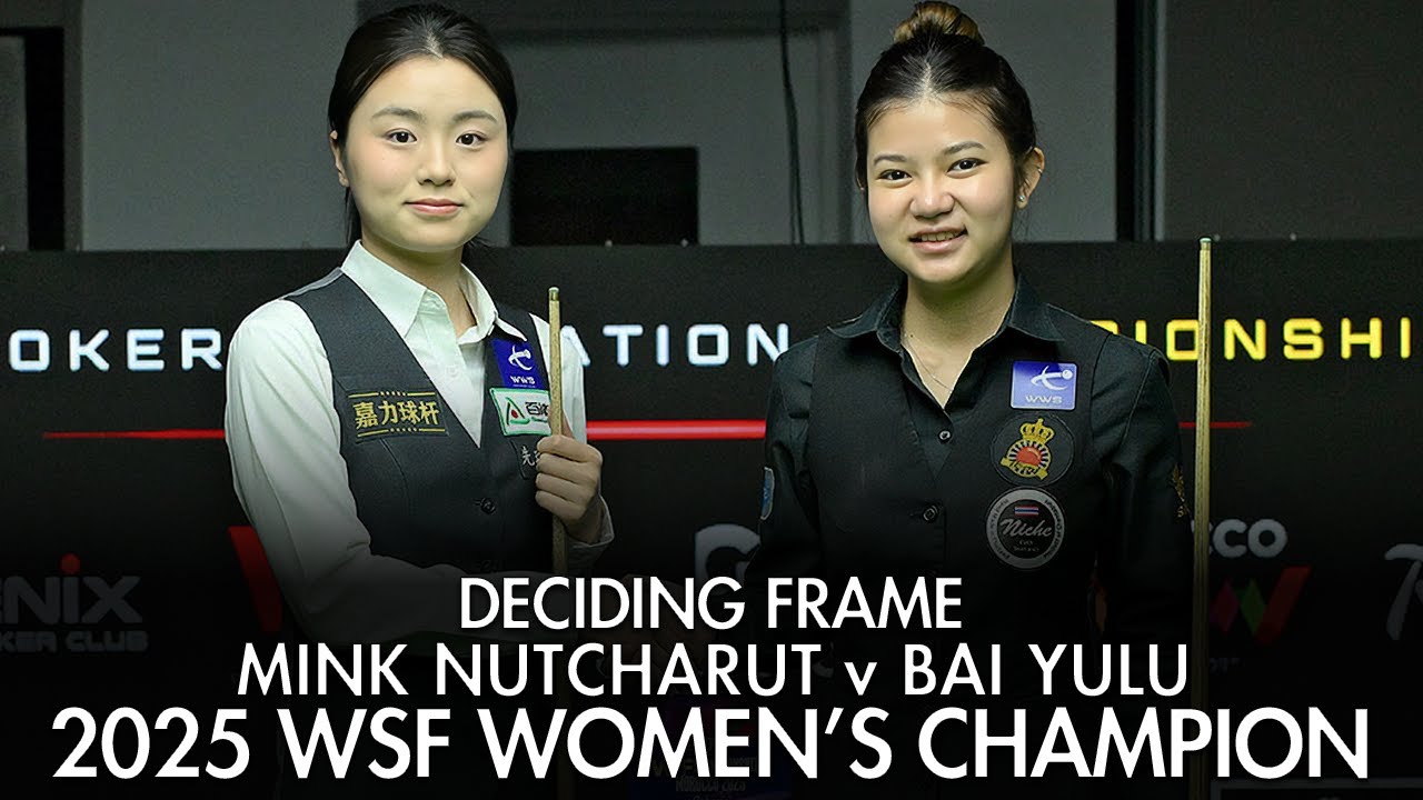 Mink Nutcharut Wins Deciding Frame vs Bai Yulu – 2025 WSF Women’s Champion! - YouTube