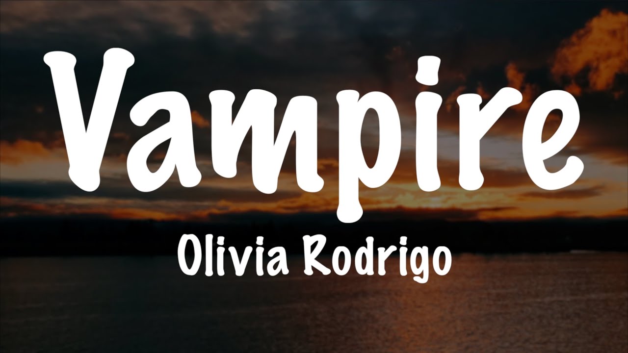 Olivia Rodrigo - vampire | Lyrics Video | True Lyrics - YouTube