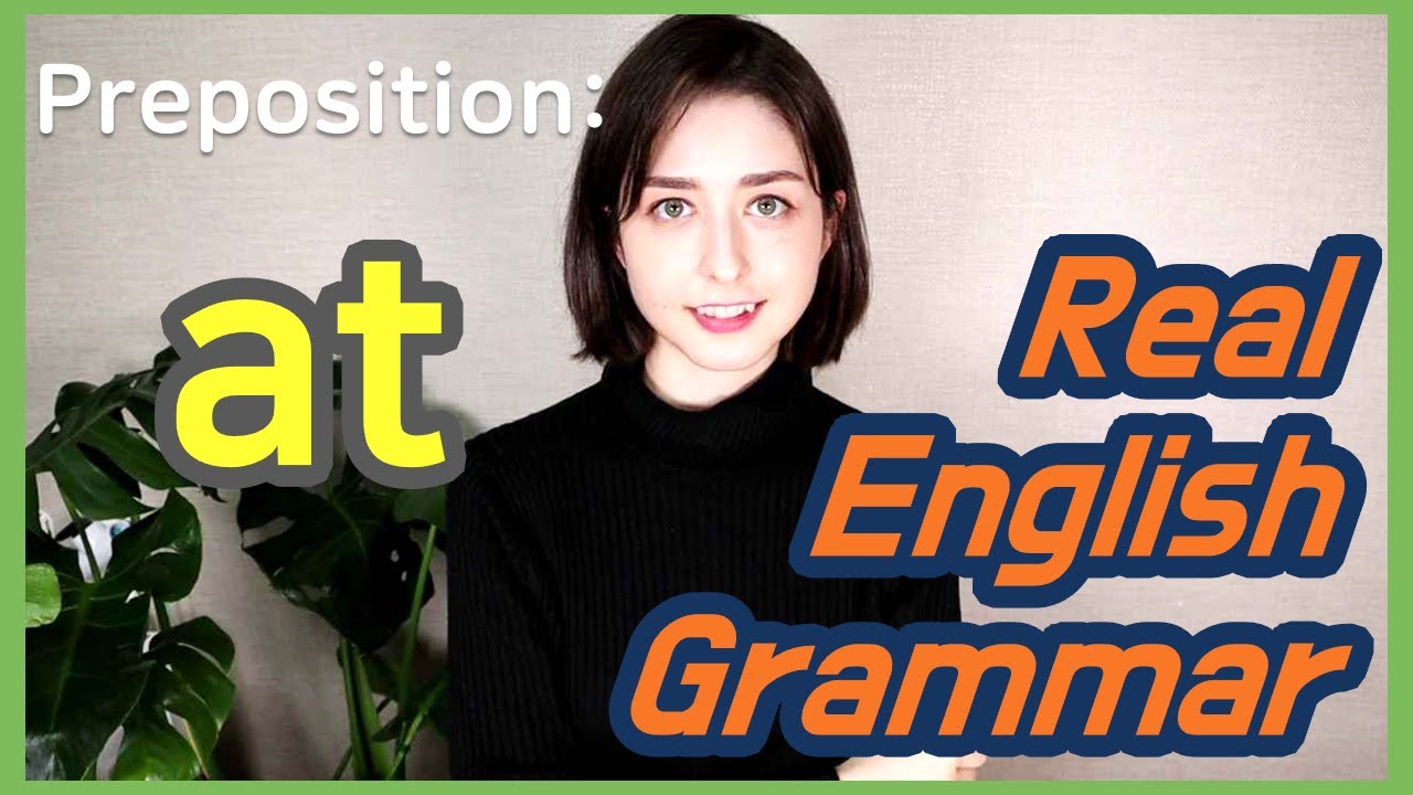 How to Use English Prepositions: At (Eng. Vers.) - YouTube