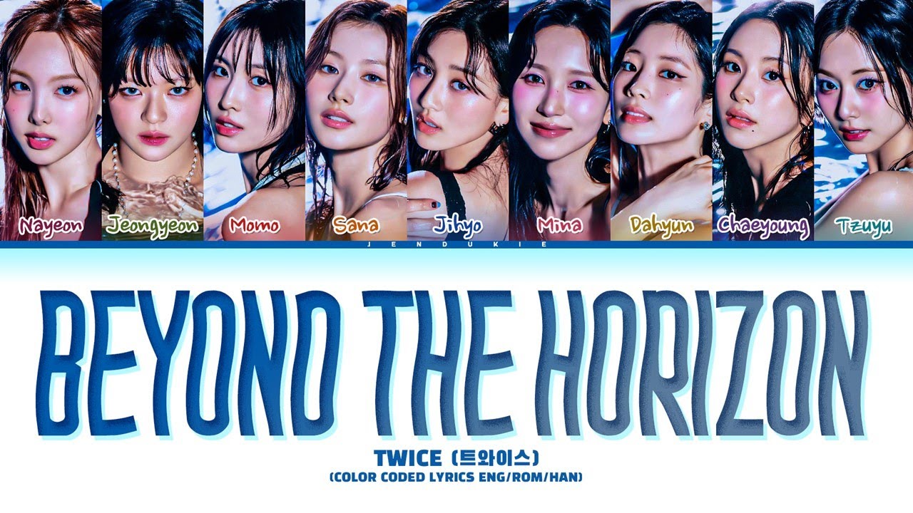 TWICE 'Beyond the Horizon' Lyrics (트와이스 Beyond the Horizon 가사) (Color ...