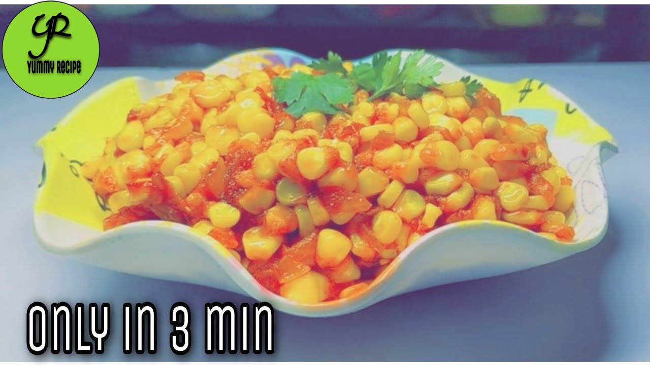 Spicy sweet corn | only in 3 min | homemade sweet corn | yummy recipe ...