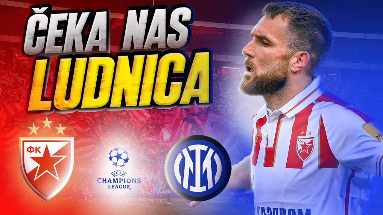 LIGA SAMPIONA CRVENA ZVEZDA VS INTER ! PROSLI SMO GRUPU A SADA ...