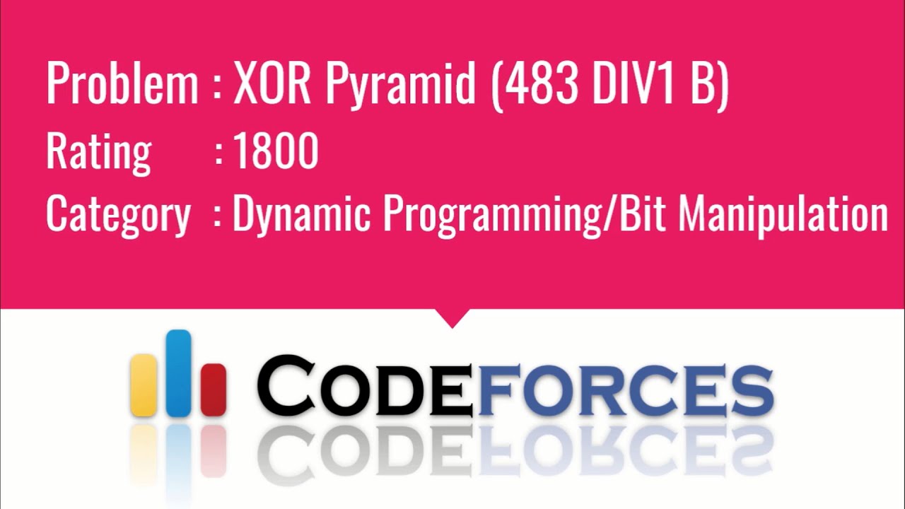 E008 Xor Pyramid Dynamic Programming Codencode Youtube