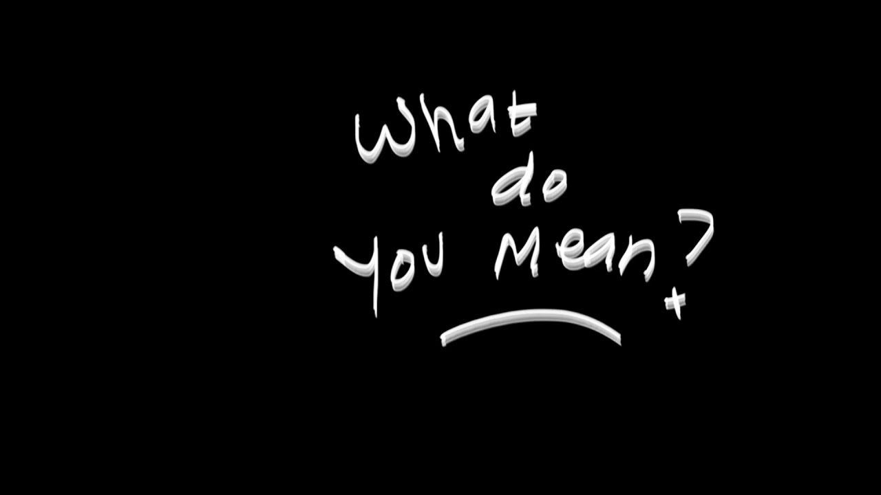 What Do You Mean Lyric Video EDUCATIONAL PURPOSES DKV 401 YouTube what-do-you-mean-lyric-video-educational-purposes-dkv-401-youtube
