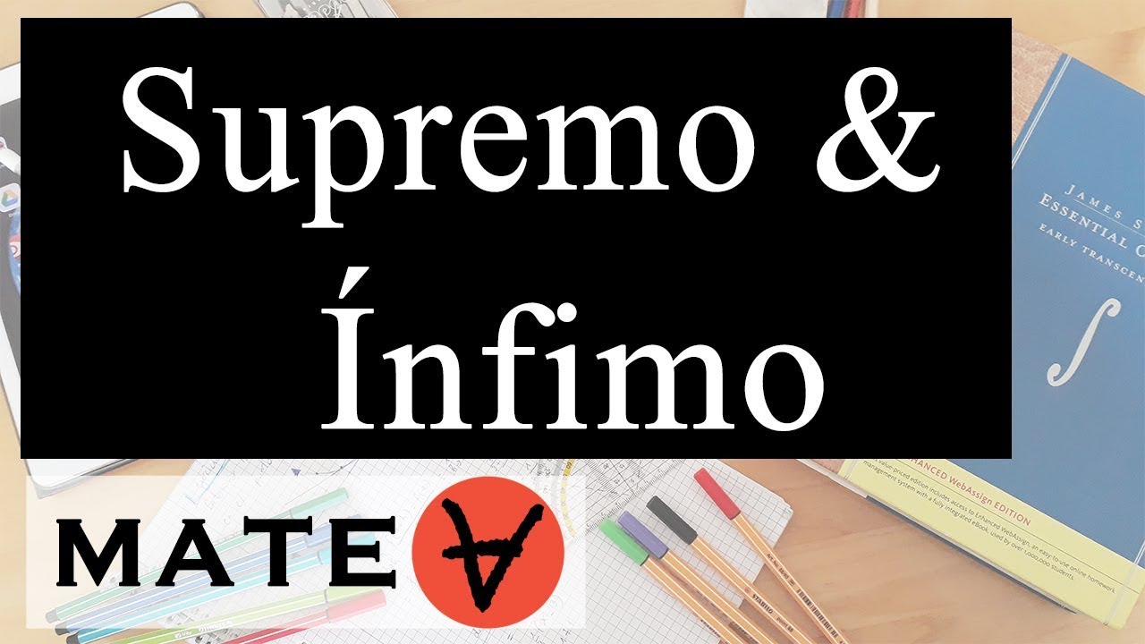 Supremo e Ínfimo Explicación con Ejemplo - YouTube
