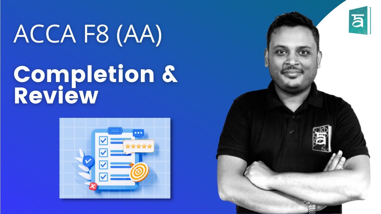 Completion & Review | Audit and Assurance ACCA F8 | English - YouTube