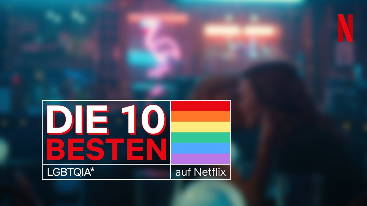 10 LGBTIQ*-Filme und Serien | Powered by Tarik Tesfu | Netflix - YouTube