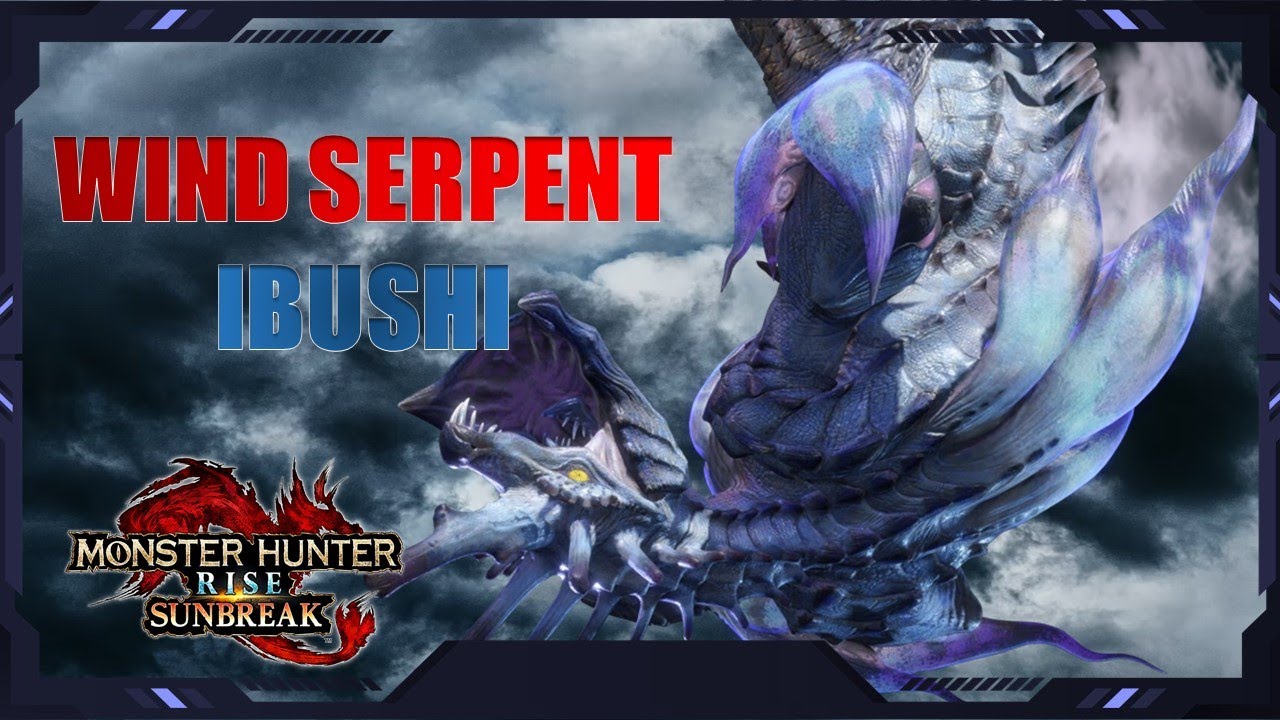MH RISE┃SUNBREAK!┃WIND SERPENT IBUSHI (MASTER RANK)! - YouTube