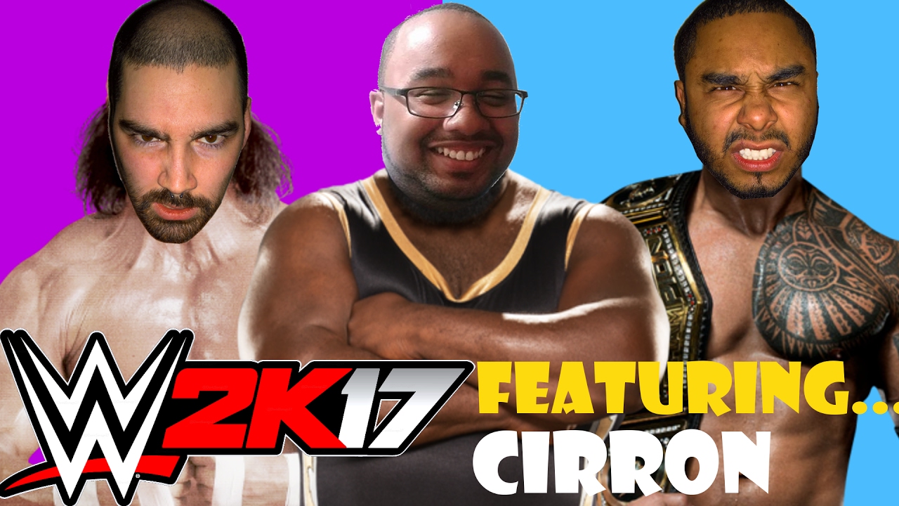WWE 2k17: The MCG's Featuring... Cirron - YouTube