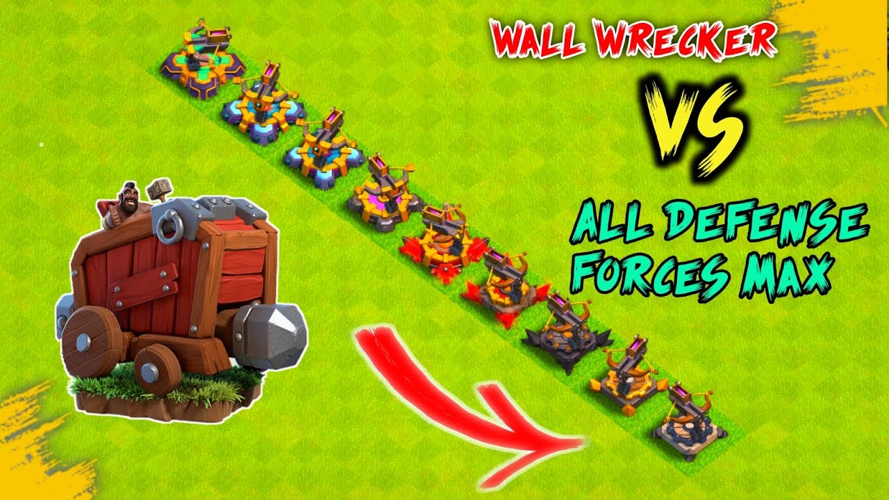 wall Wrecker max VS All Defense Forces Max Clash of Clans - YouTube