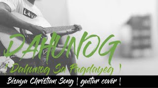 DAHUNOG (Dahunog Sa Pagdayeg) | Sunday Praise &Worship | Chords - Chordify