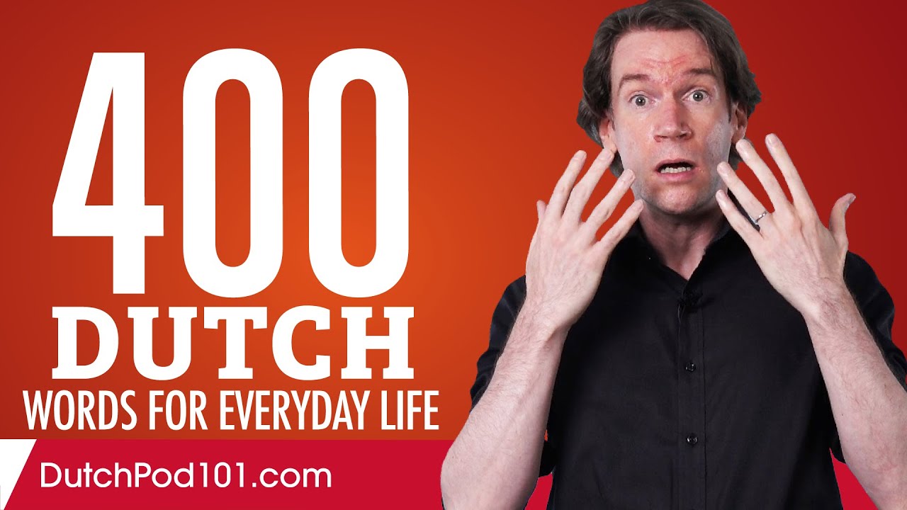 400 Dutch Words for Everyday Life - Basic Vocabulary #20 - YouTube