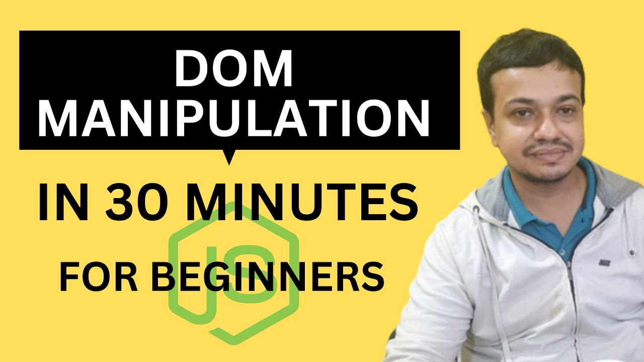 Javascript Dom Manipulation For Beginners Complete Code With Notes