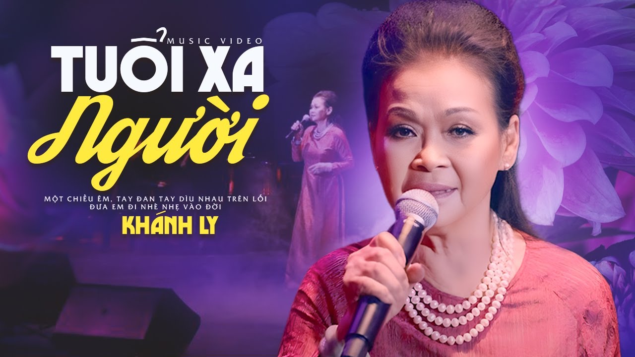 TUỔI XA NGƯỜI - KHÁNH LY | Liveshow KHÁNH LY 60 NĂM "Đời Cho Ta Thế ...