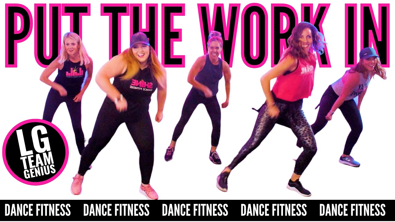 "Put the Work In" by LG (Team Genius) || SHiNE DANCE FITNESS™ - YouTube