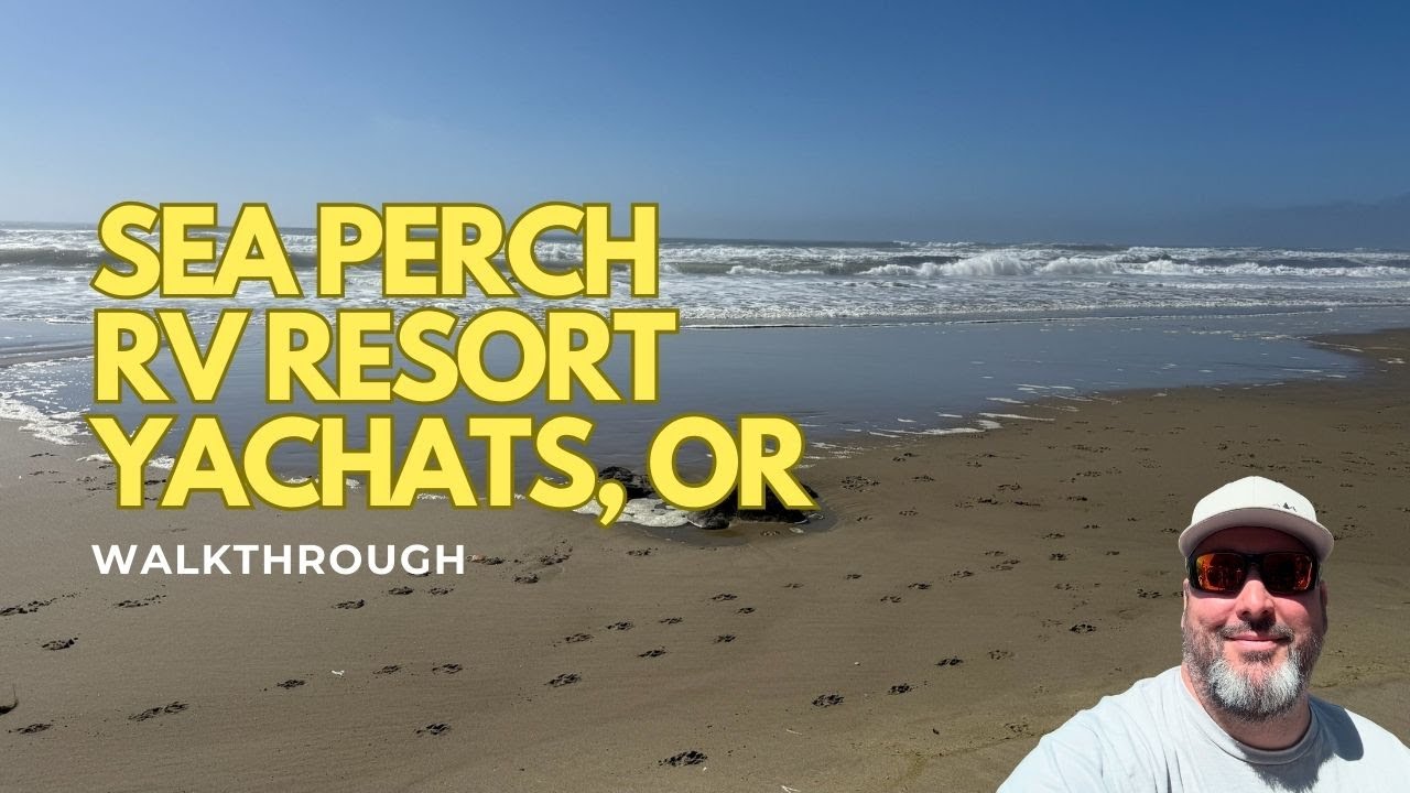 Sea Perch RV Resort Walkthrough | Stunning Oregon Coast Camping in ...