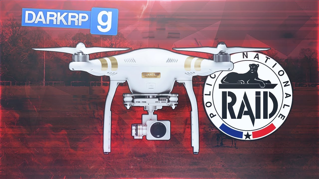 GMOD DarkRP FR #122 : DEVENIR PILOTE DE DRONE DANS LE RAID - YouTube