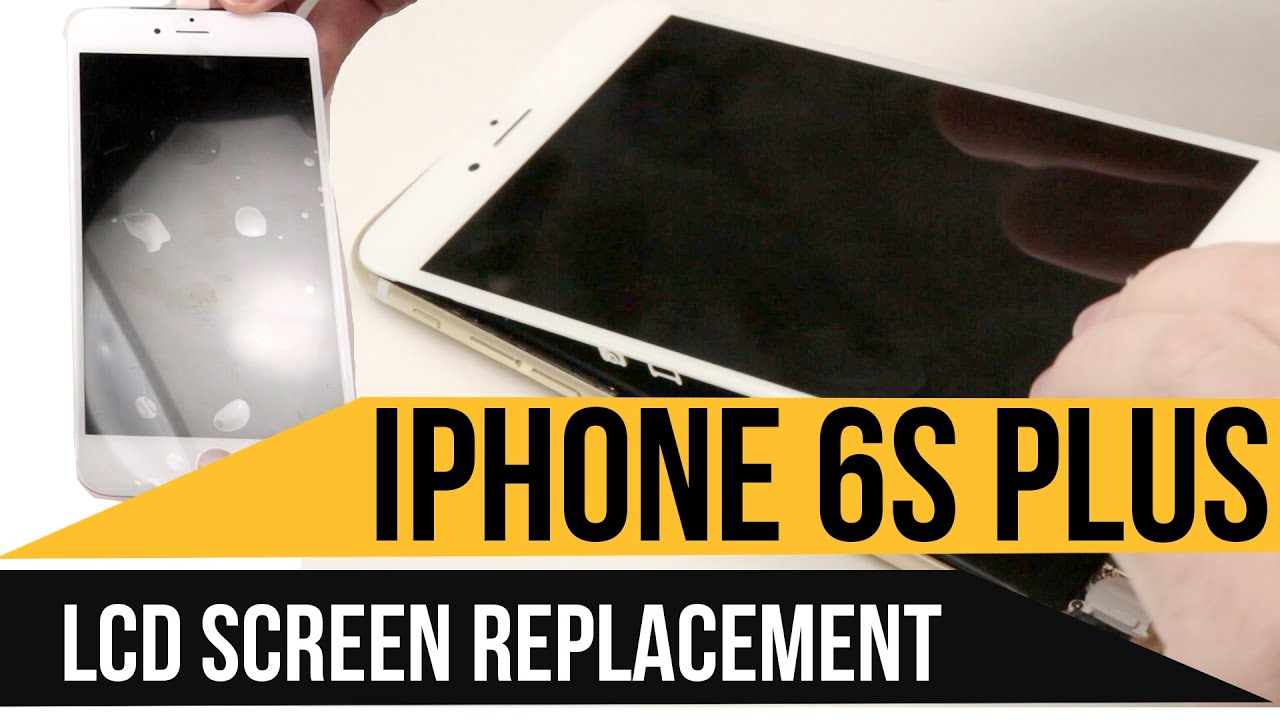 iPhone 6s Plus Screen Replacement Video Guide - YouTube