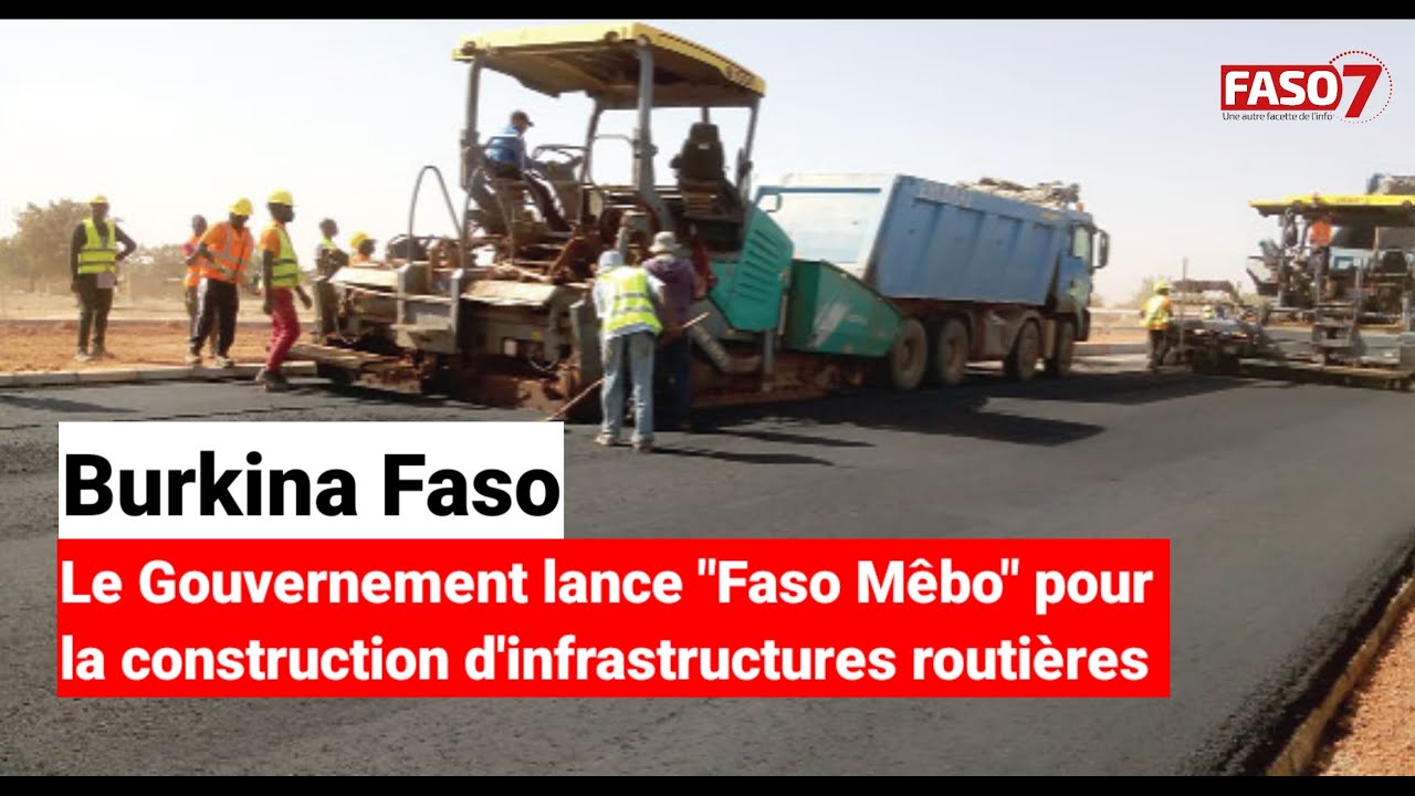 Burkina Faso : Le Gouvernement lance "Faso Mêbo" pour la construction d ...