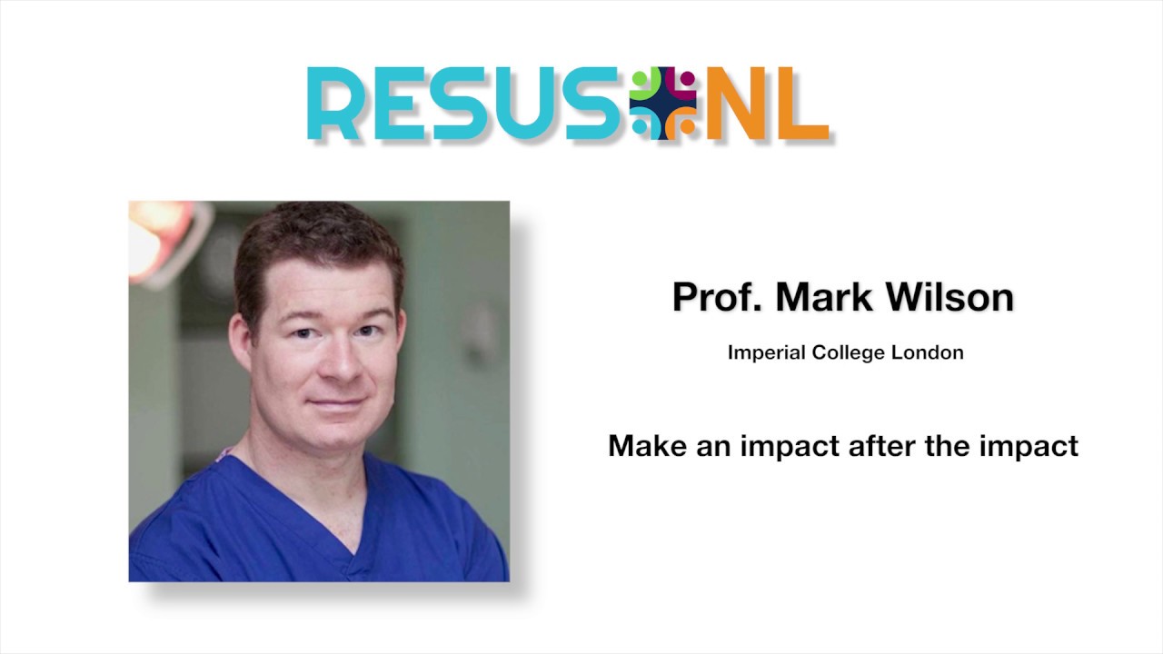 ResusNL 2019: Mark Wilson - Make an impact after the impact - YouTube