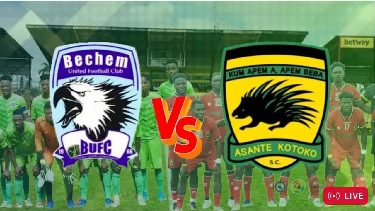 🔥LIVE BECHEM UTD VS ASANTE KOTOKO - YouTube