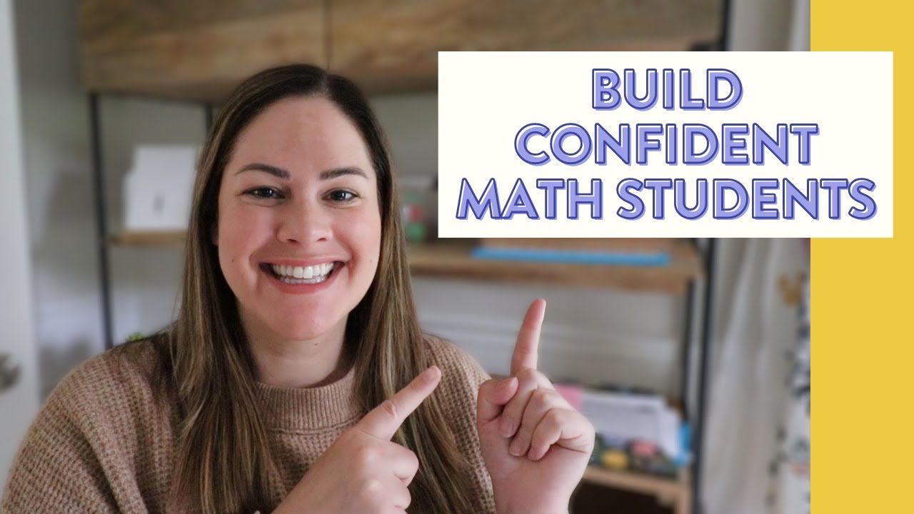 3 Tips to Build Confident Mathematicians - YouTube
