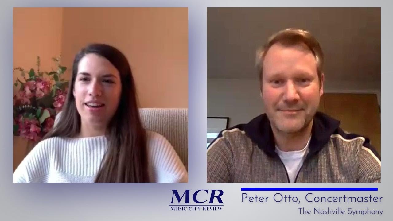 The MCR Interview: Peter Otto, the New Concertmaster of the Nashville ...