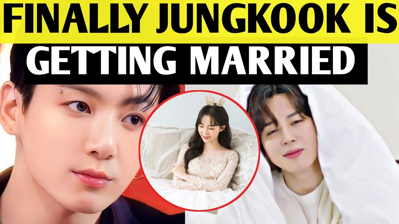 HOORAY 🎉 Finally JungkooK Is Getting Married|JImin Speaks Out B!tterly ...