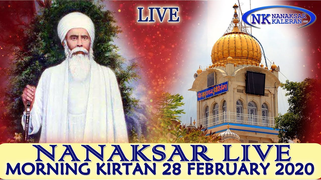 NANAKSAR LIVE HD 28 FEBRUARY 2020 MORNING KIRTAN...( NANAKSAR KALERAN ...