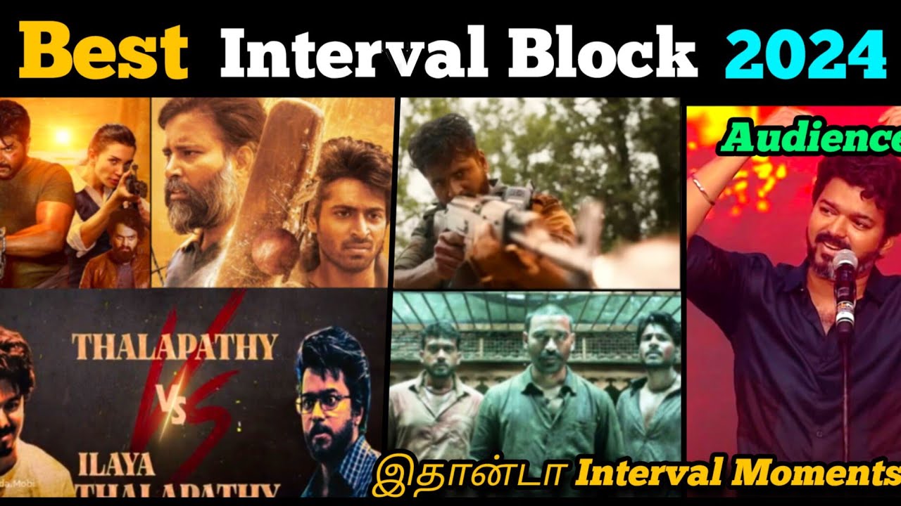 "2024 - Best Interval Blocks of Tamil Movies"🔥 | "இதான்டா சினிமா ...