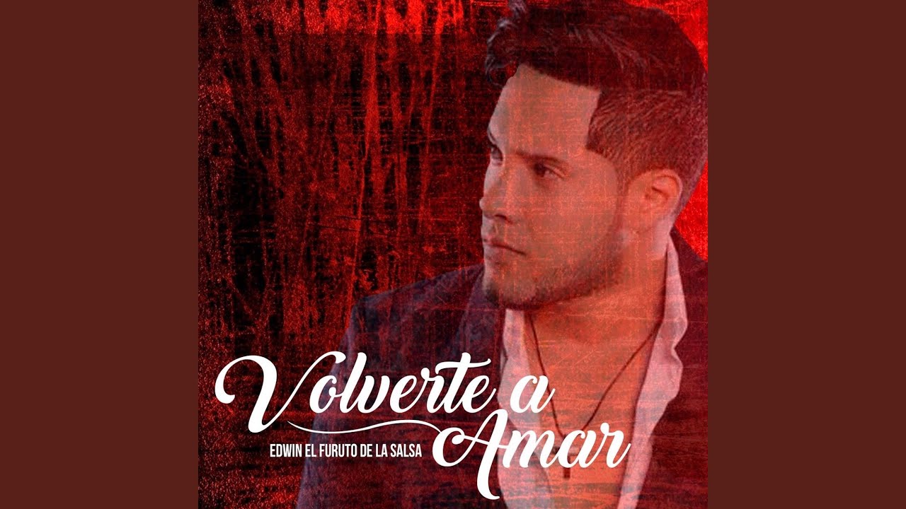 Volverte A Amar - YouTube
