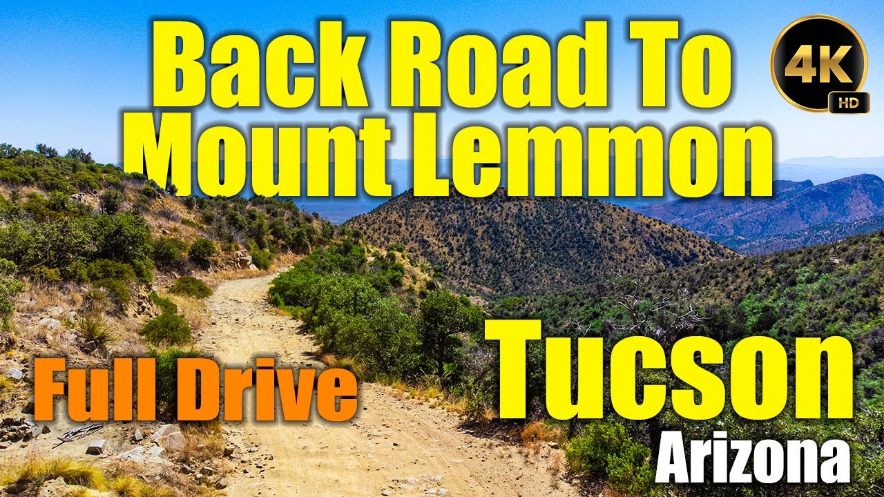 Mount Lemmon Back Road (Full Drive) | Control Road | Tucson Arizona ...