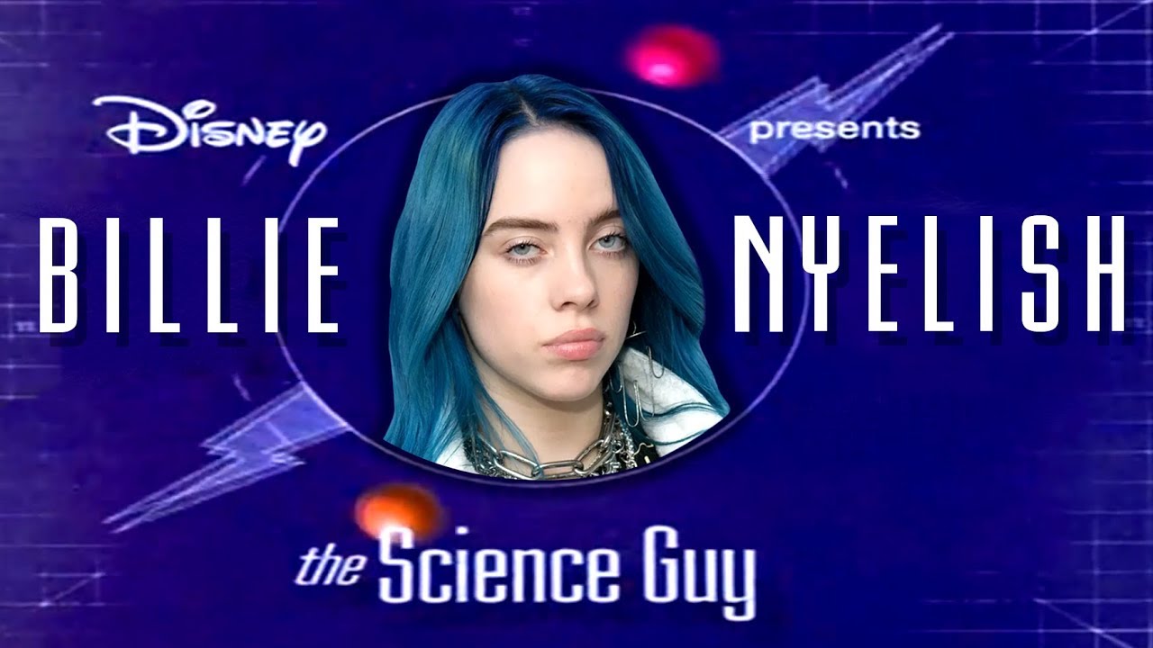 Billie Nyelish - Science Guy - YouTube