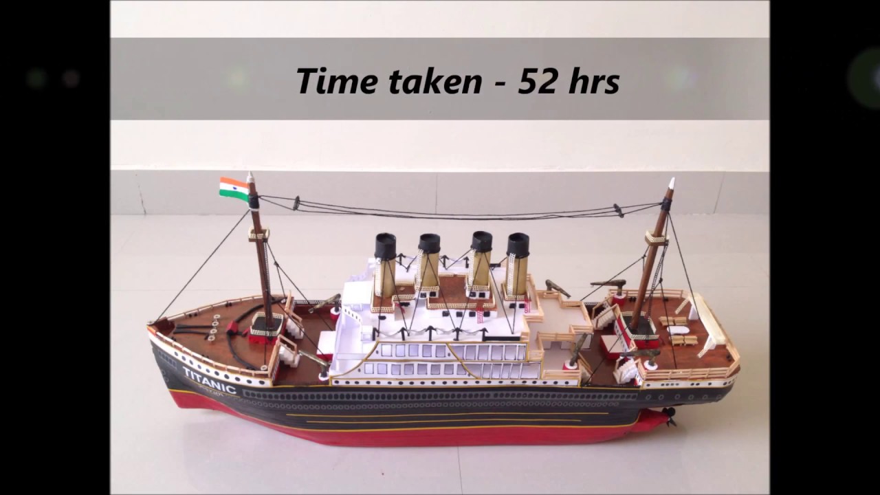 Home Made 'TITANIC - 2017' 2.2ft Cardboard Model Tutorial -- Kiran M ...