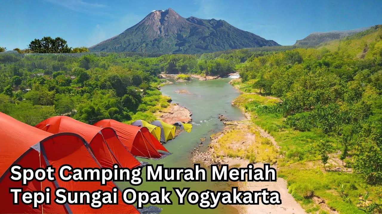 Potrobayan River Camp // Spot Camping Murah Meriah Di Tepi Sungai Opak ...