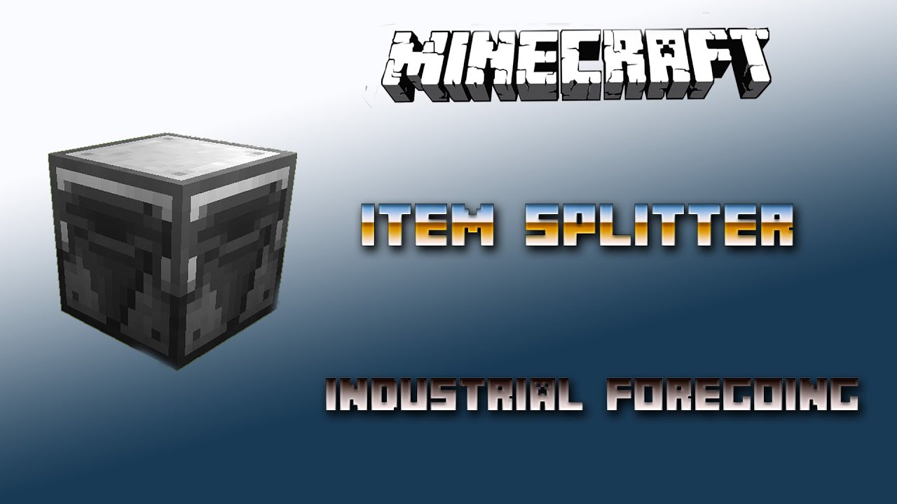 Item Splitter 💎 Minecraft Industrial Foregoing Tutorial 💎 Deutsch / German - YouTube