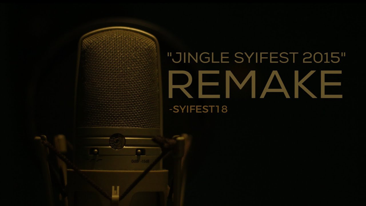 Syifest 2018 - Jingle Syifest 2015 REMAKE - YouTube
