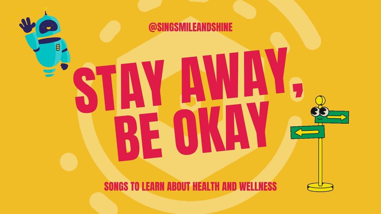 🎵 Stay Away, Be Okay: Songs for Children to Learn About Health and ...