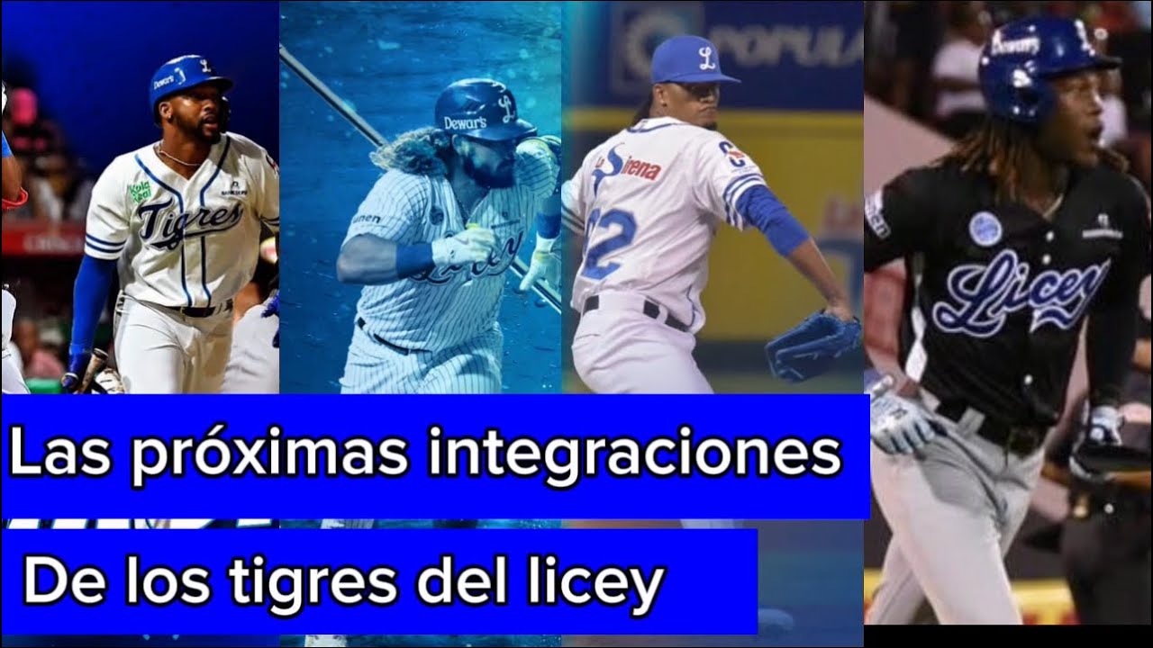 LAS PRÓXIMAS INTEGRACIONES DE LOS TIGUERES DEL LICEY 😱 ( ONIL , ANDÚJAR ...