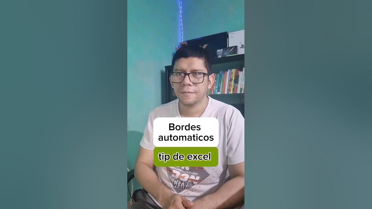 Bordes Automaticos En Excel Tutorial Exceltips Excel Tecnologia