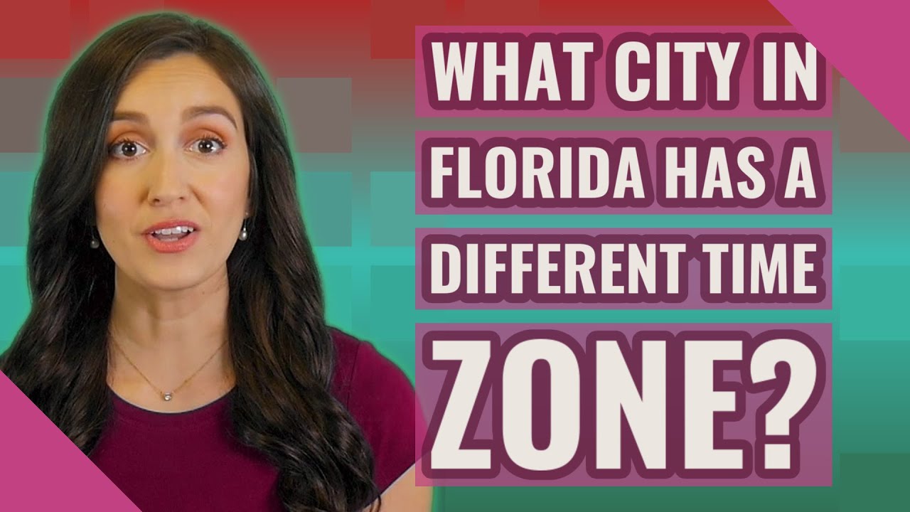 What City In Florida Has A Different Time Zone YouTube What City In Florida Has A Different Time Zone YouTube