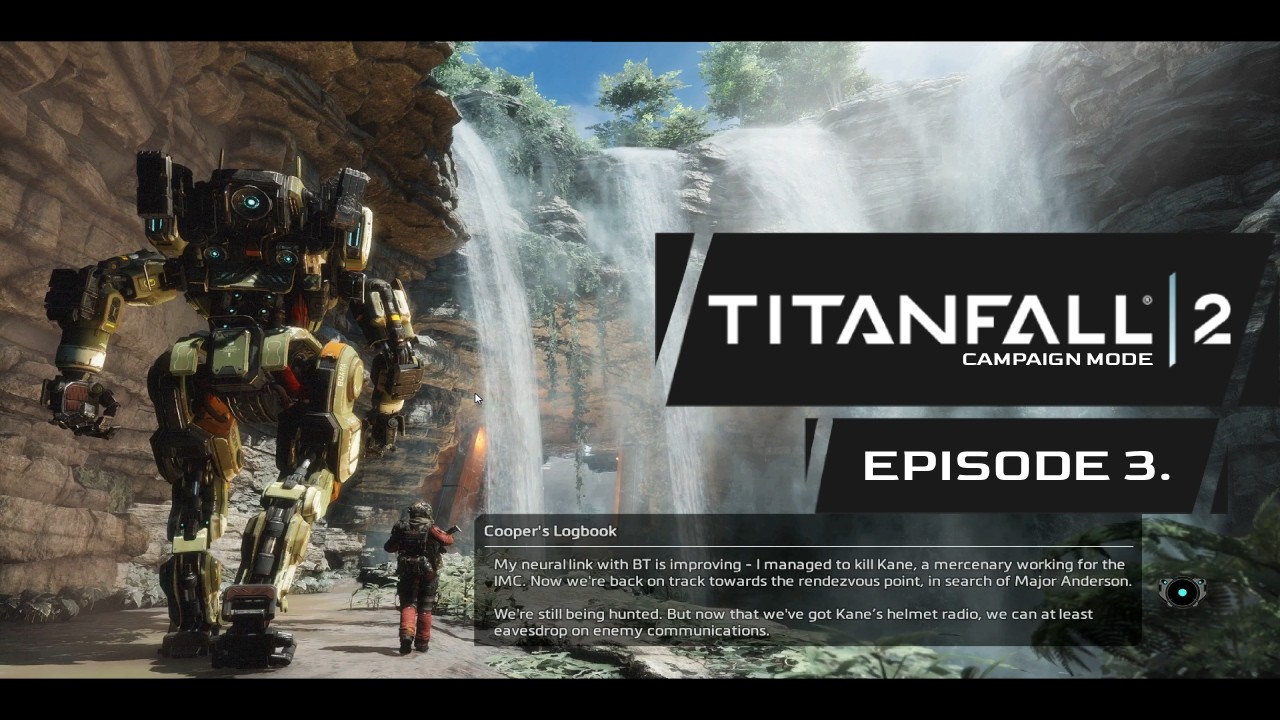 TITANFALL 2 CAMPAIGN MODE: EPISODE 3 - YouTube