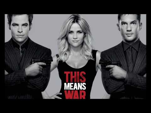 This Means War Soundtrack - How You Like Me Now?